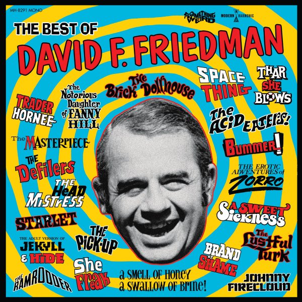 David F. Friedman: The Best of David F. Friedman (Modern Harmonic, 2024) | The Answer Is In The Beat